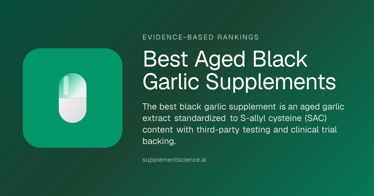4 Best Black Garlic Supplements (2026) · Expert Reviewed