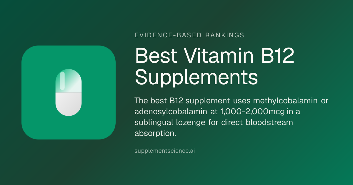 5 Best Vitamin B12 Supplements (2026) · Expert Reviewed