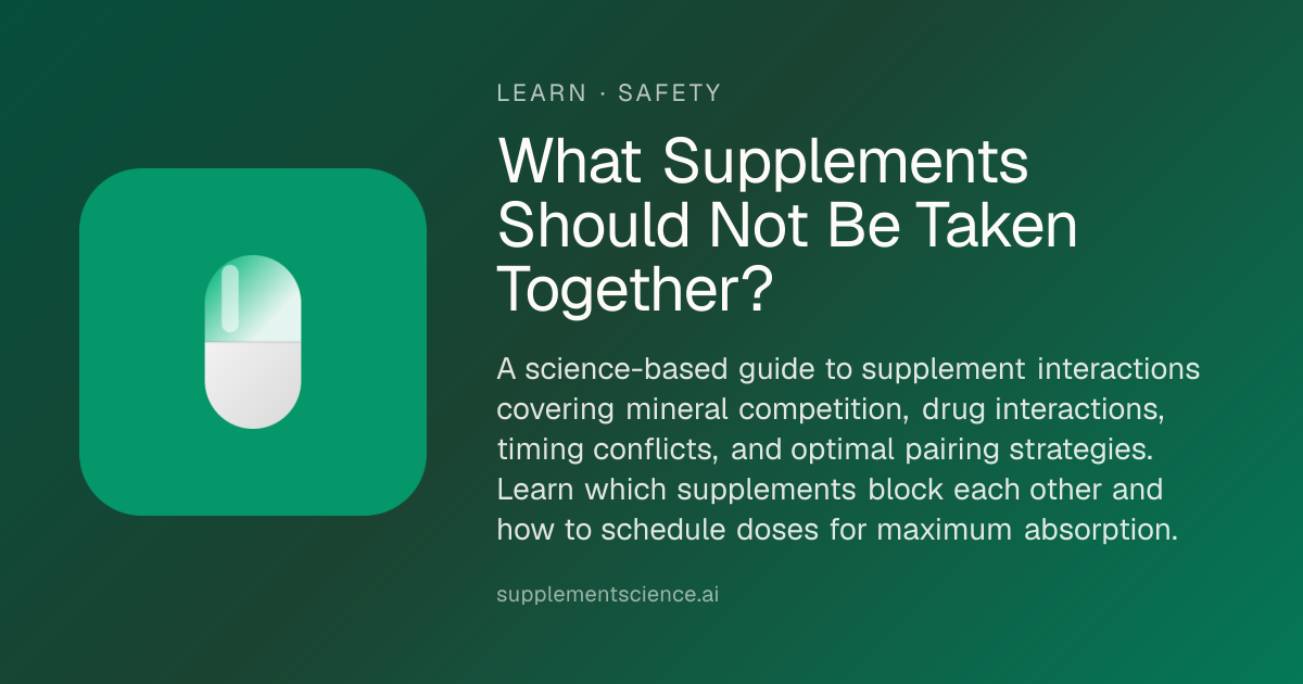 Supplement Interactions: What Not to Mix (2026)
