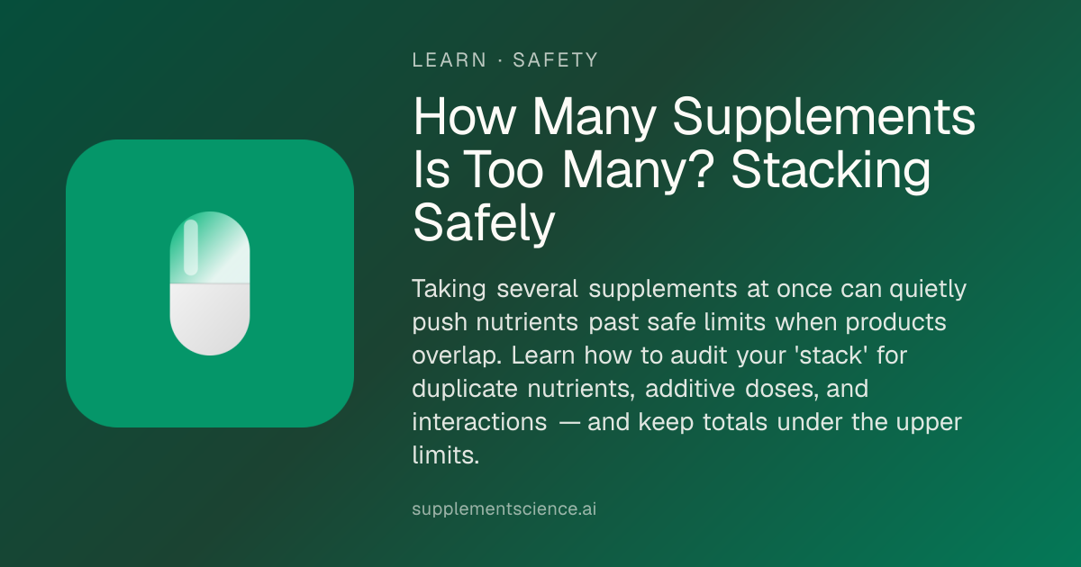 How Many Supplements Is Too Many?